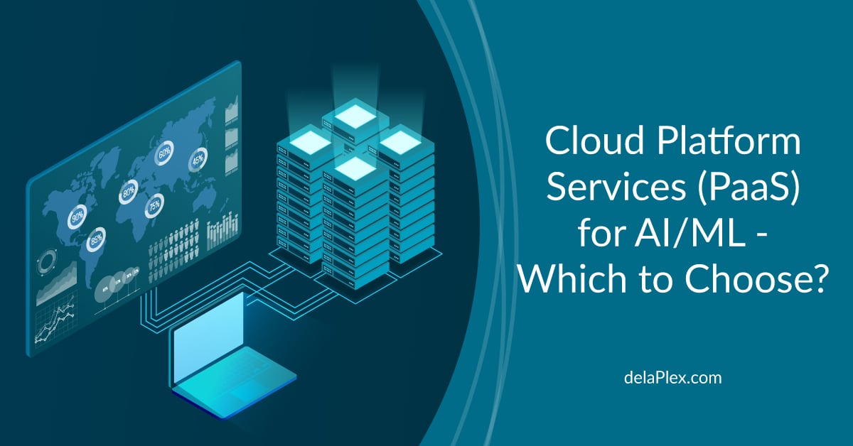 Cloud ML Platform as a Service - Which to Choose? | delaPlex Blog